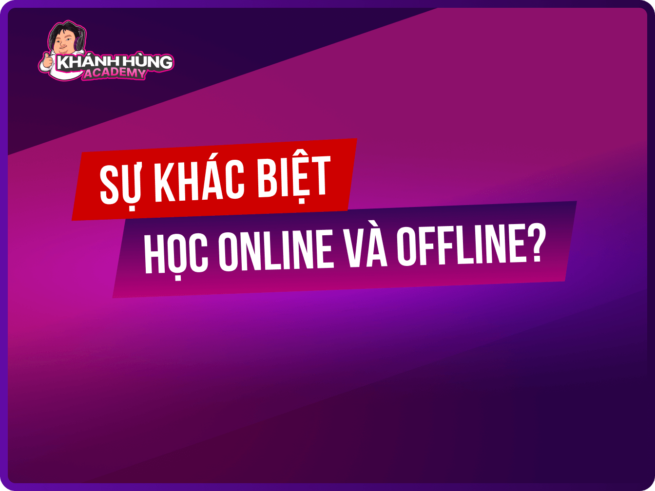 Tìm hiểu sự khác biệt học online và offline truyền thống